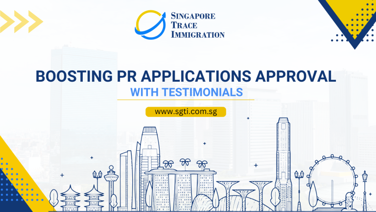 Boosting PR Application Approval with Testimonials - Singapore Trace ...