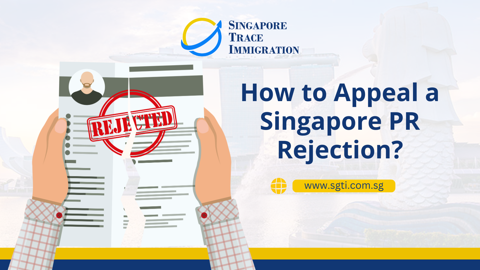 How to Appeal a Singapore PR Rejection? - Singapore Trace Immigration ...